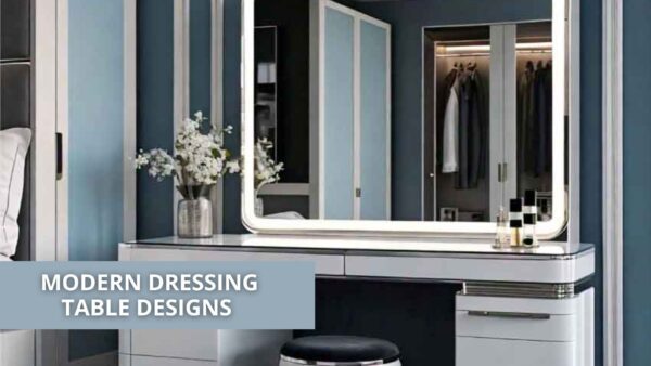 20 Best Modern Dressing Table Designs with Reference Photos